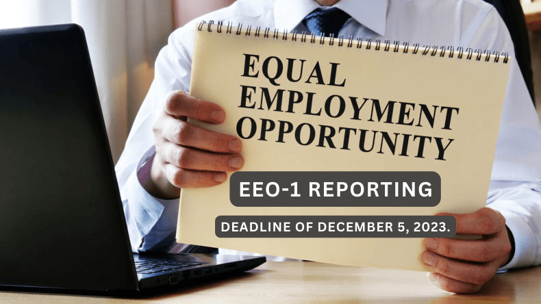 EEO-1 Reporting Deadline of December 5, 2023. Established For 2023 Prepare for Compliance!